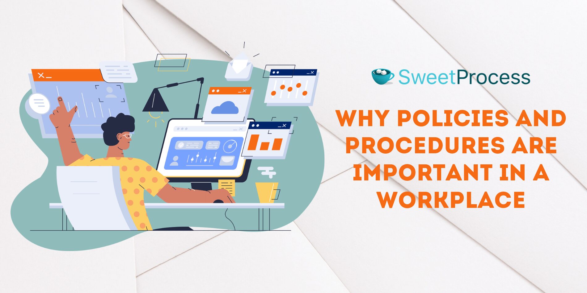 Policies and Procedures in the Workplace: How to Use Them