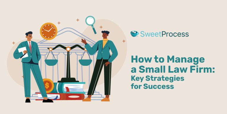 How To Manage a Small Law Firm in 2025 With SweetProcess
