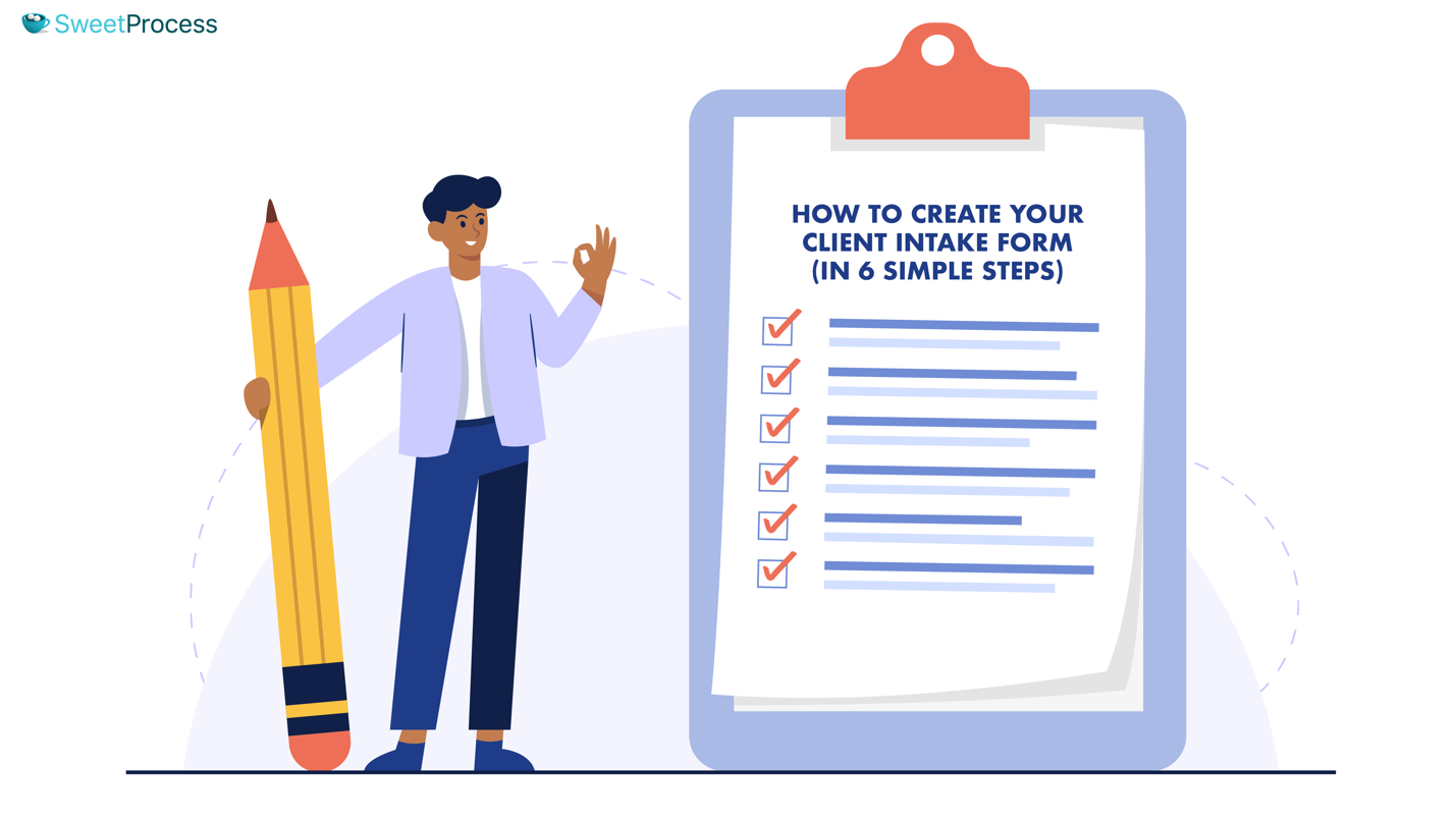 How To Create a Client Intake Form [+Examples & Best Practices]