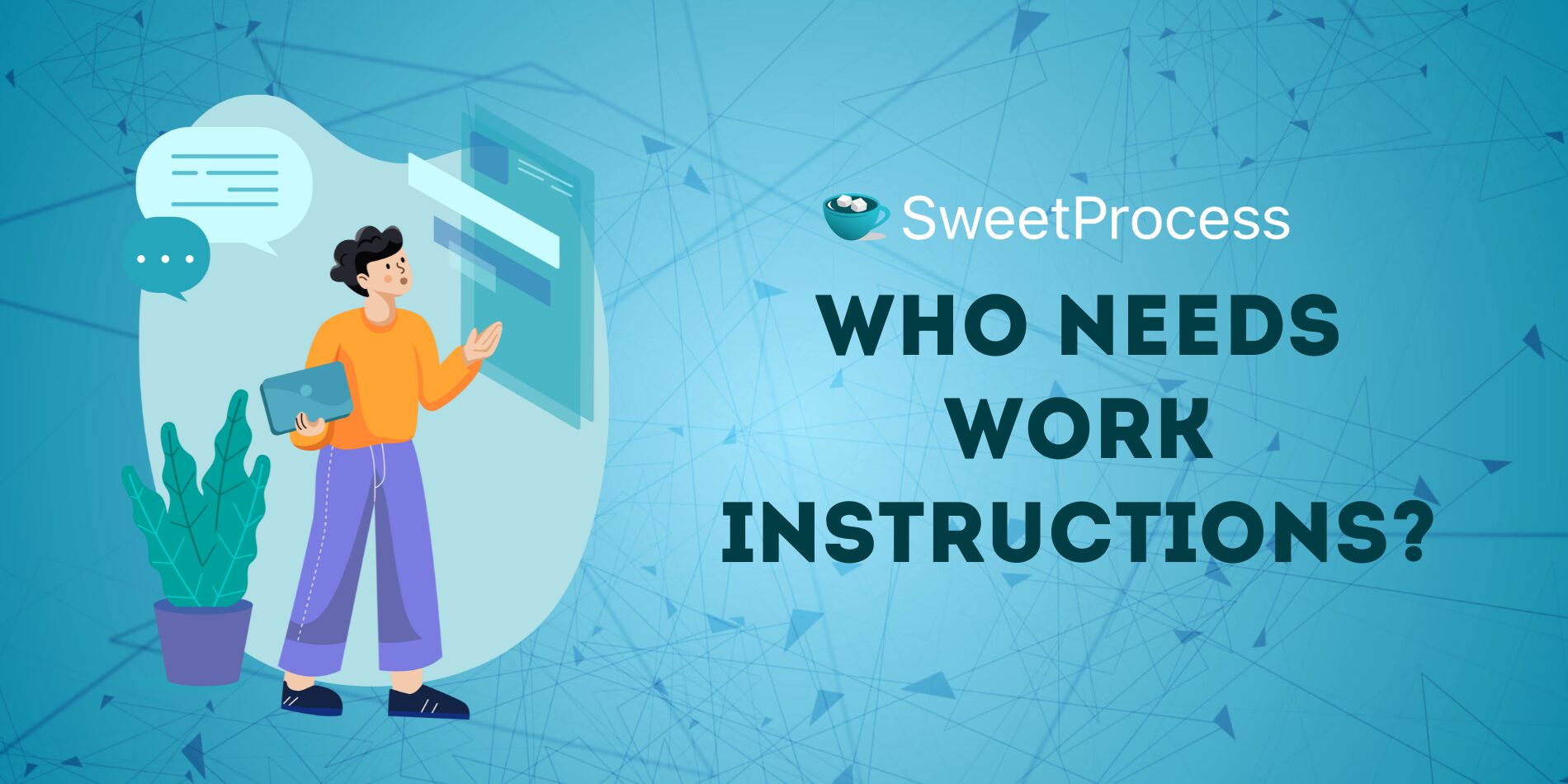 Work Instruction Vs SOP: Which is Better For Your Business?