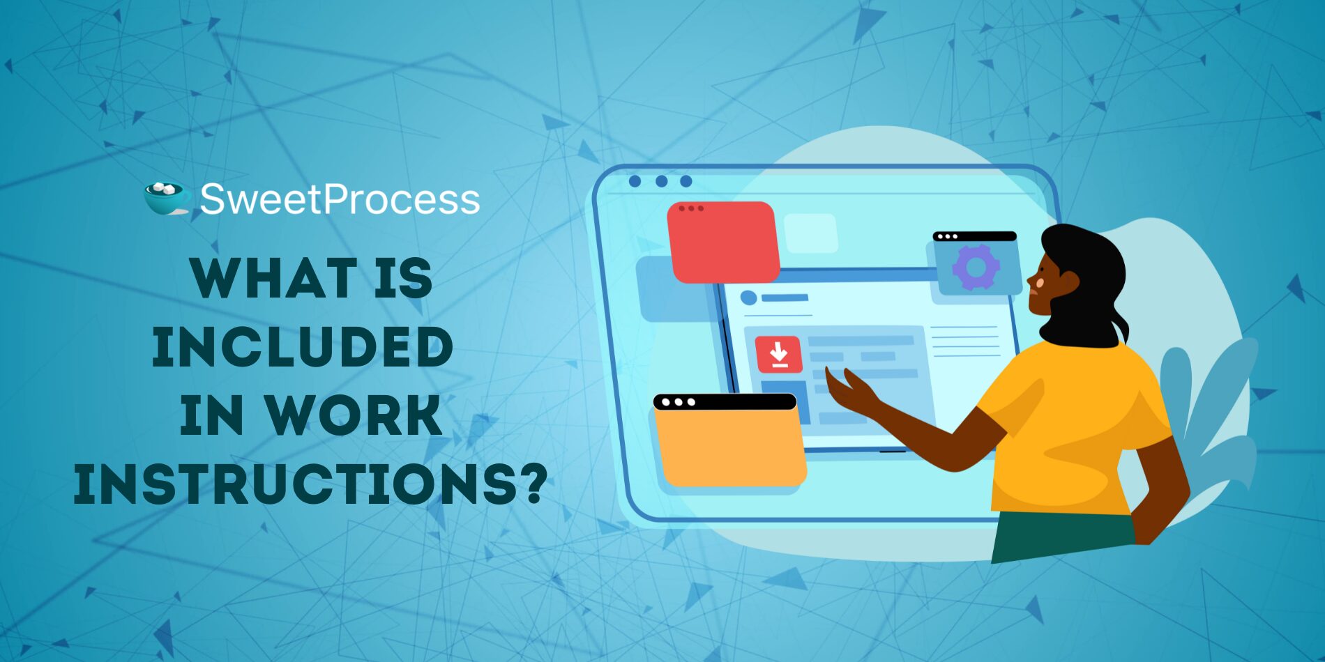 Work Instruction Vs SOP: Which is Better For Your Business?