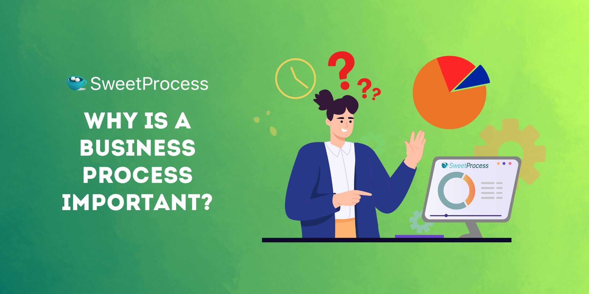 Business Process 101: [Definition, Benefits, Examples, & Types]