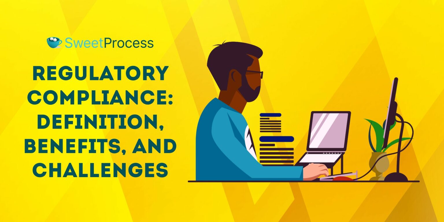 What Is Regulatory Compliance? [+Examples in Different Industries]