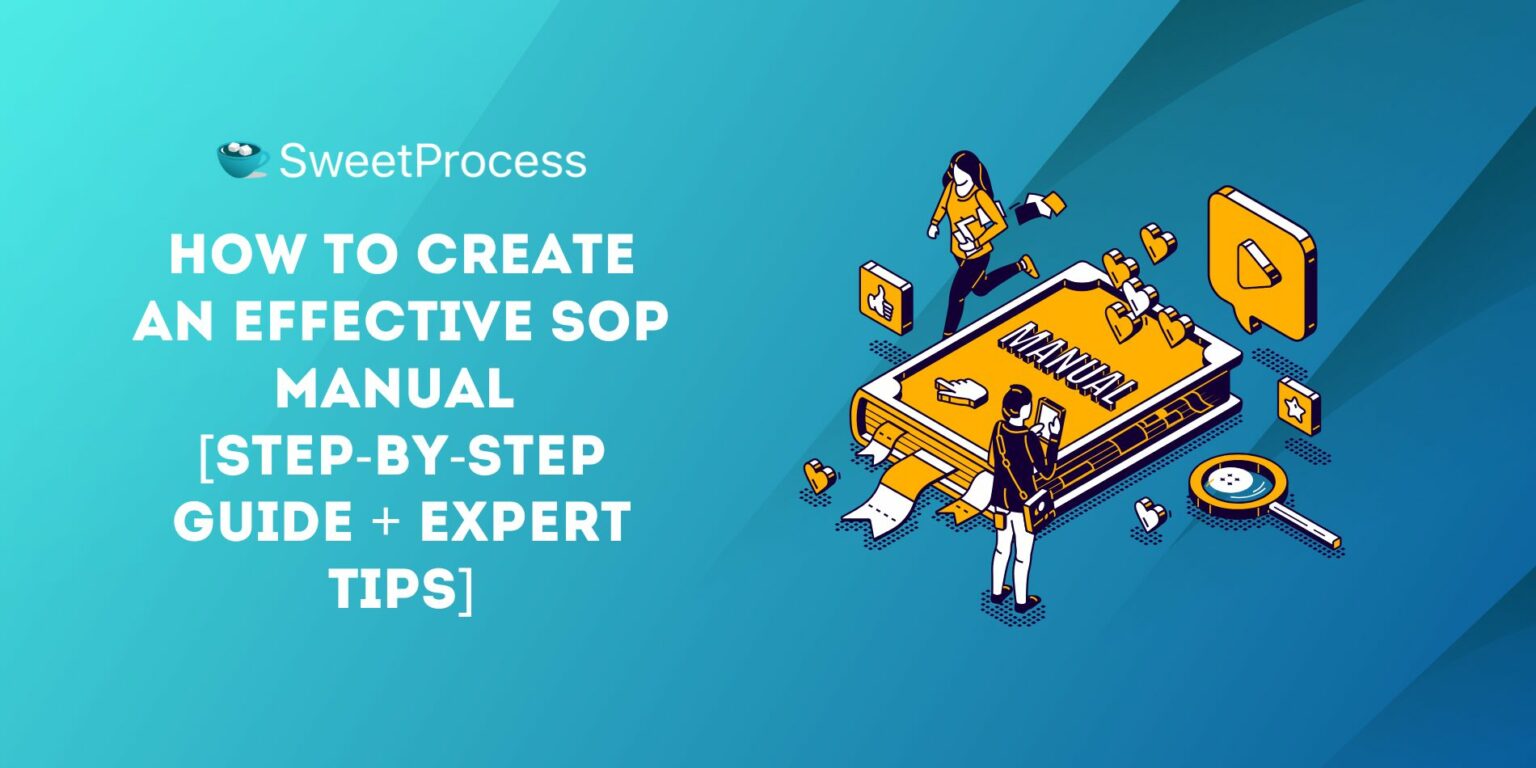 SOP Manual 101: How To Create and Manage It Effectively