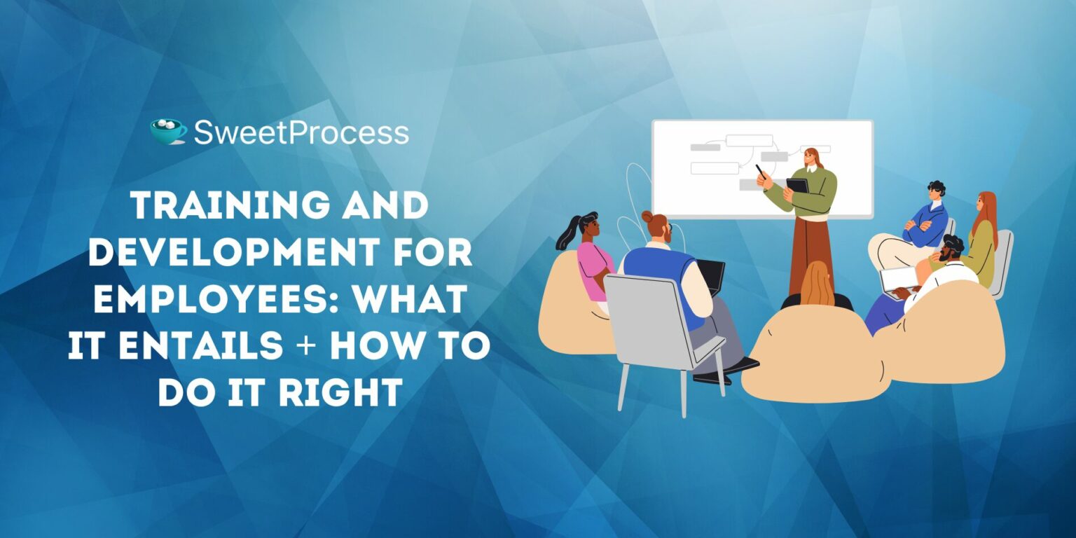 Training and Development for Employees: How To Do It Right