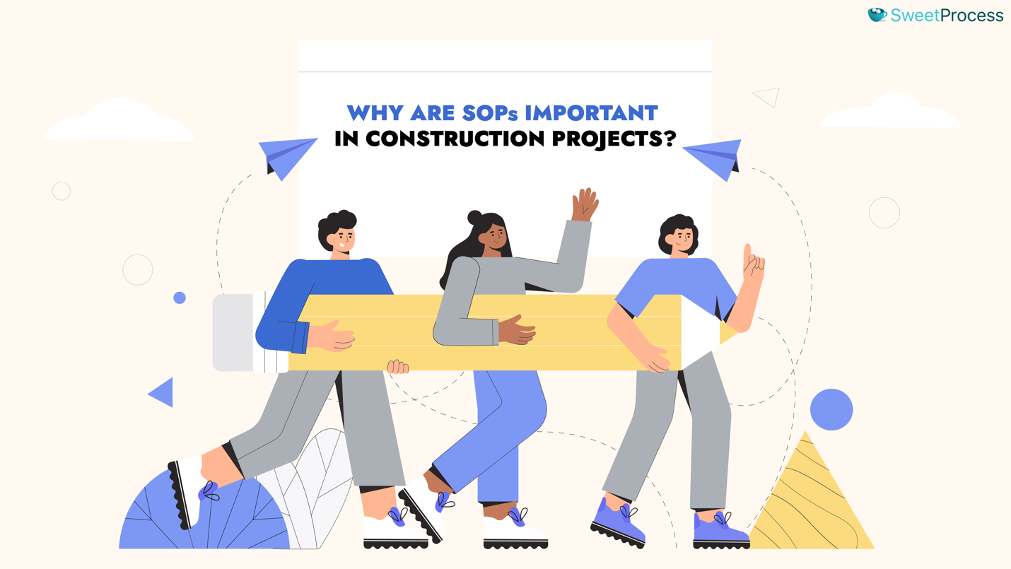 How To Create an SOP For Construction Companies [+Examples]