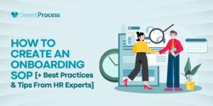 How To Create an SOP For Onboarding New Hires (+ Examples)
